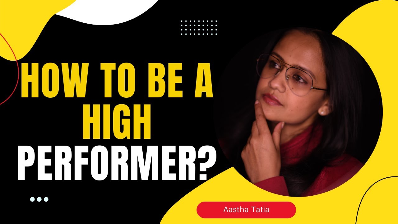How to be a high performer? - YouTube