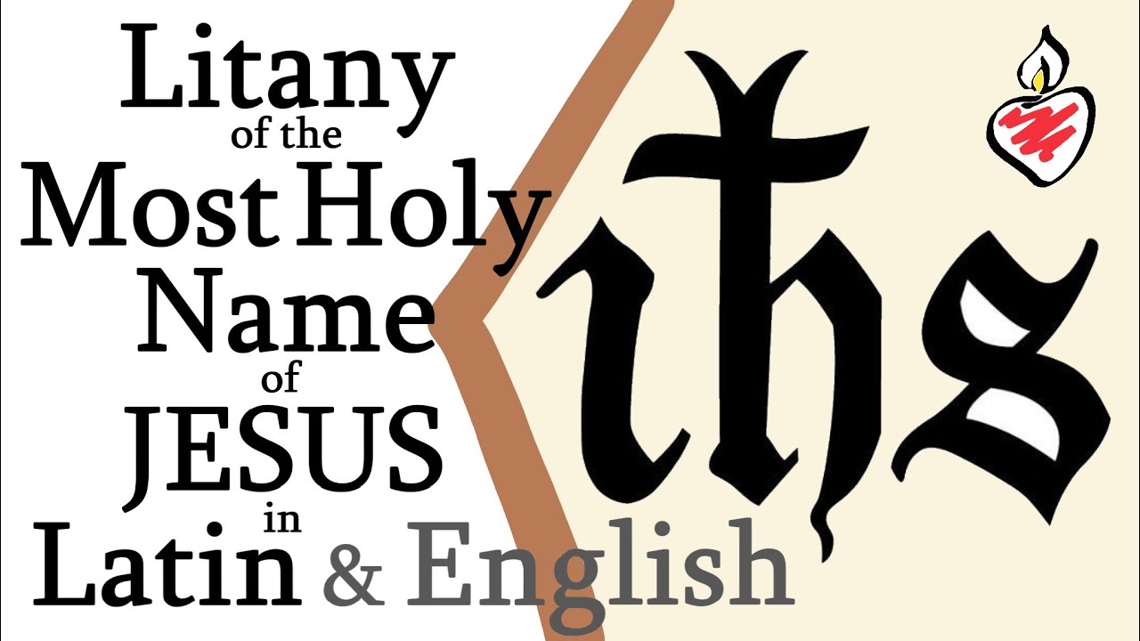 Litany of the Most Holy Name of #Jesus : Original #Latin & English # ...