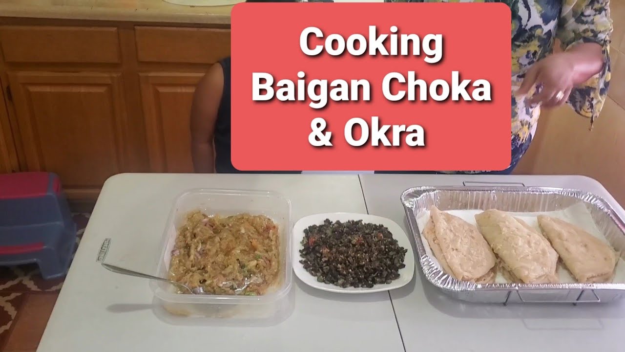 Cooking Baigan Choka & Okra. *Guyanese style* - YouTube