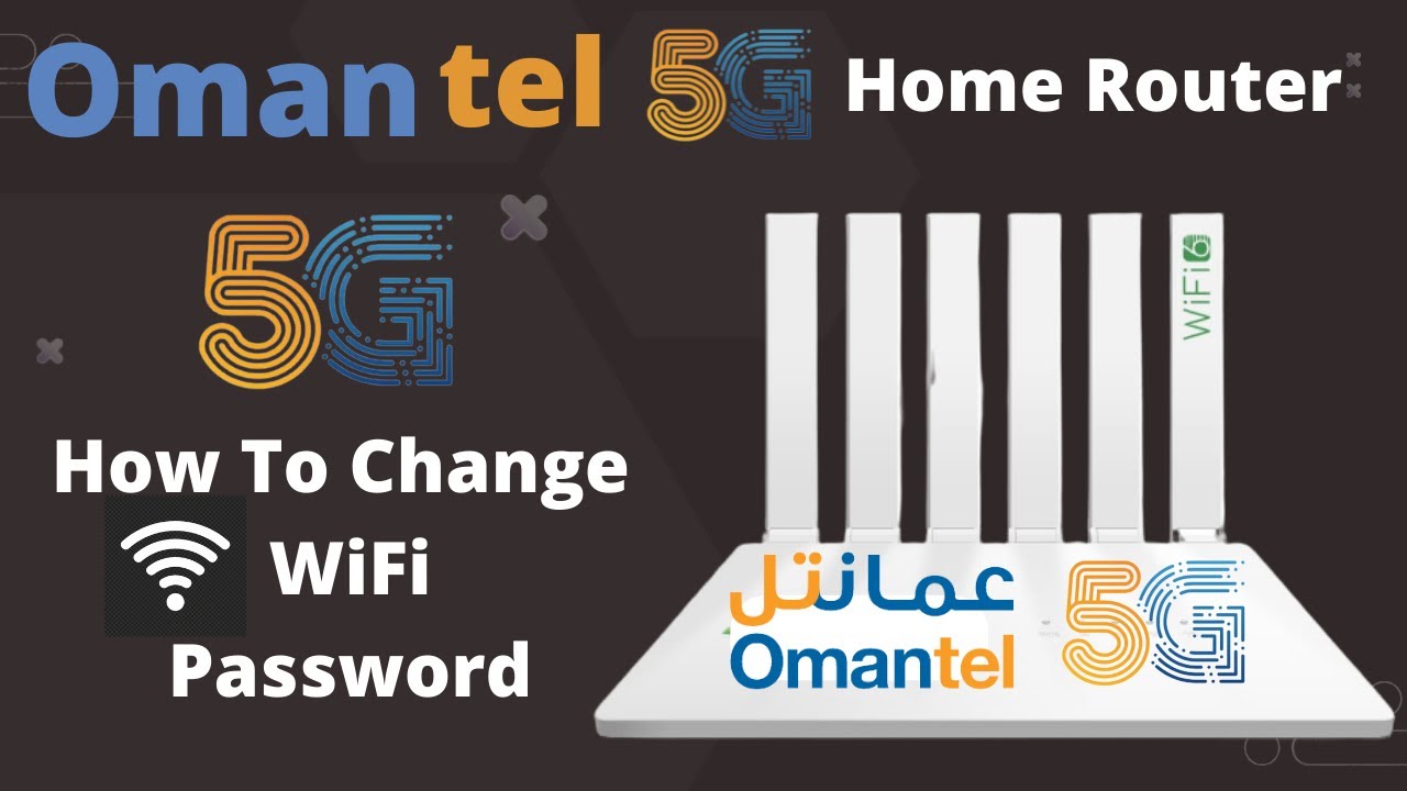 Omantel 5G Home Router | How To Change Password #omantel #wifipassword ...