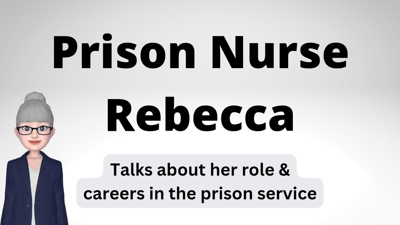 Rebecca McDonald talks about her role as a Prison Nurse and Prison ...