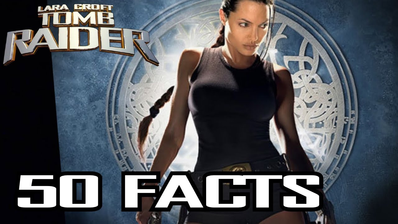 50 Facts about Lara Croft: Tomb Raider (2001 Movie) - YouTube