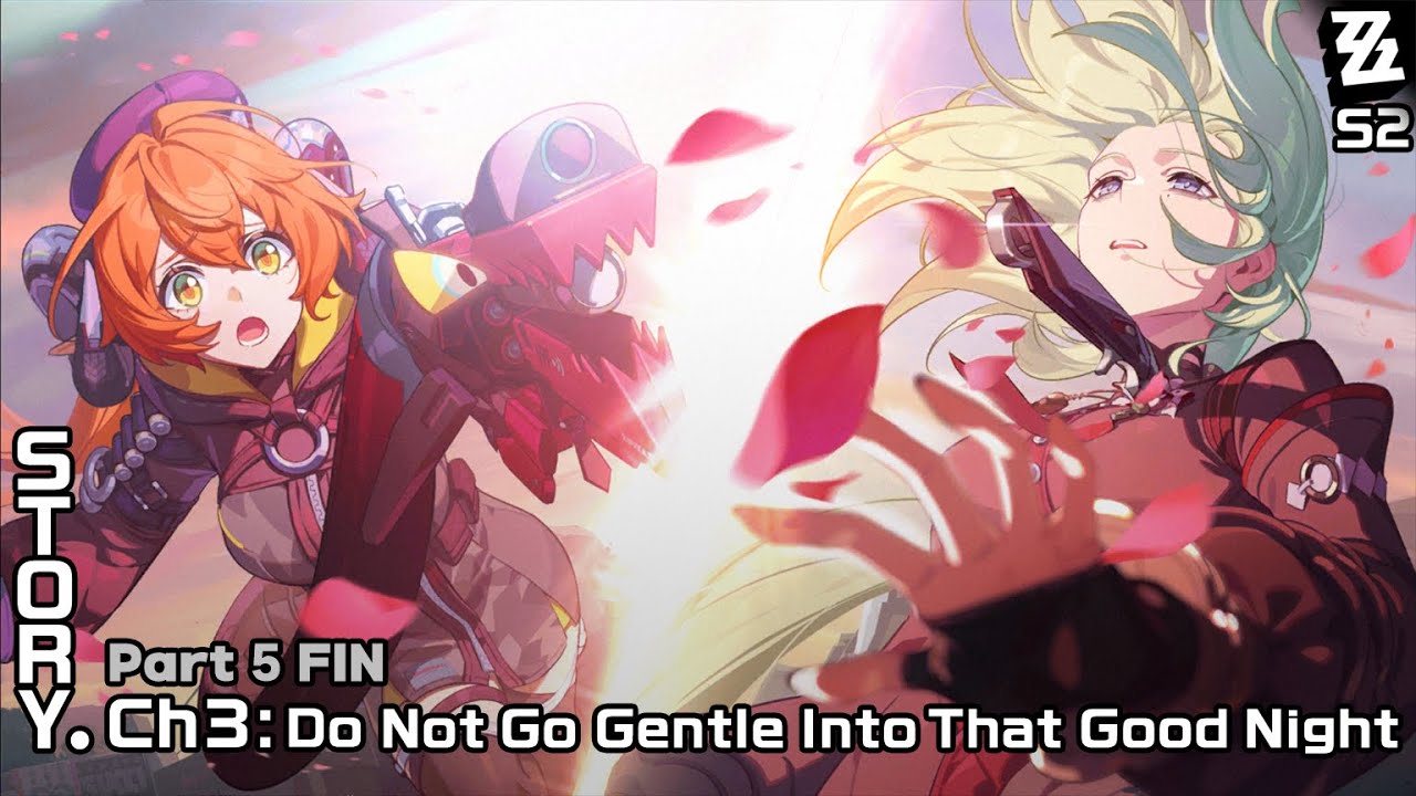ZZZ - Main Story: S2 Chapter 3: Do Not Go Gentle Into That Good Night ...
