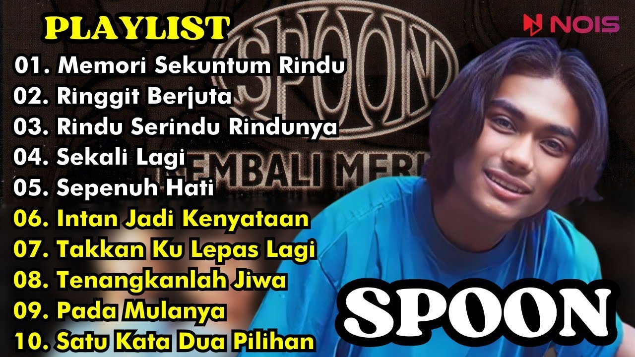 SPOON FULL ALBUM || SPOON MEMORI SEKUNTUM RINDU, RINGGIT BERJUTA || SPOON || MUSIK MALAYSIA ...