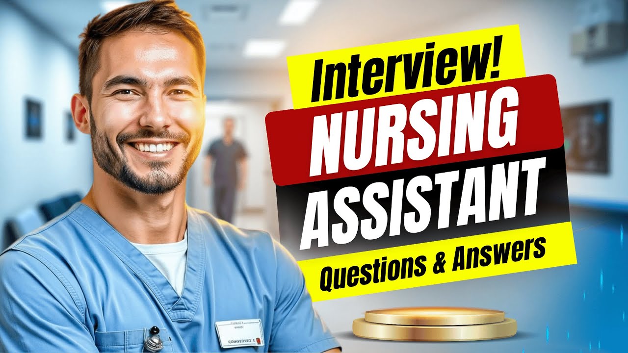 Nursing Assistant Interview Questions and Answers | Nursing Assistant ...