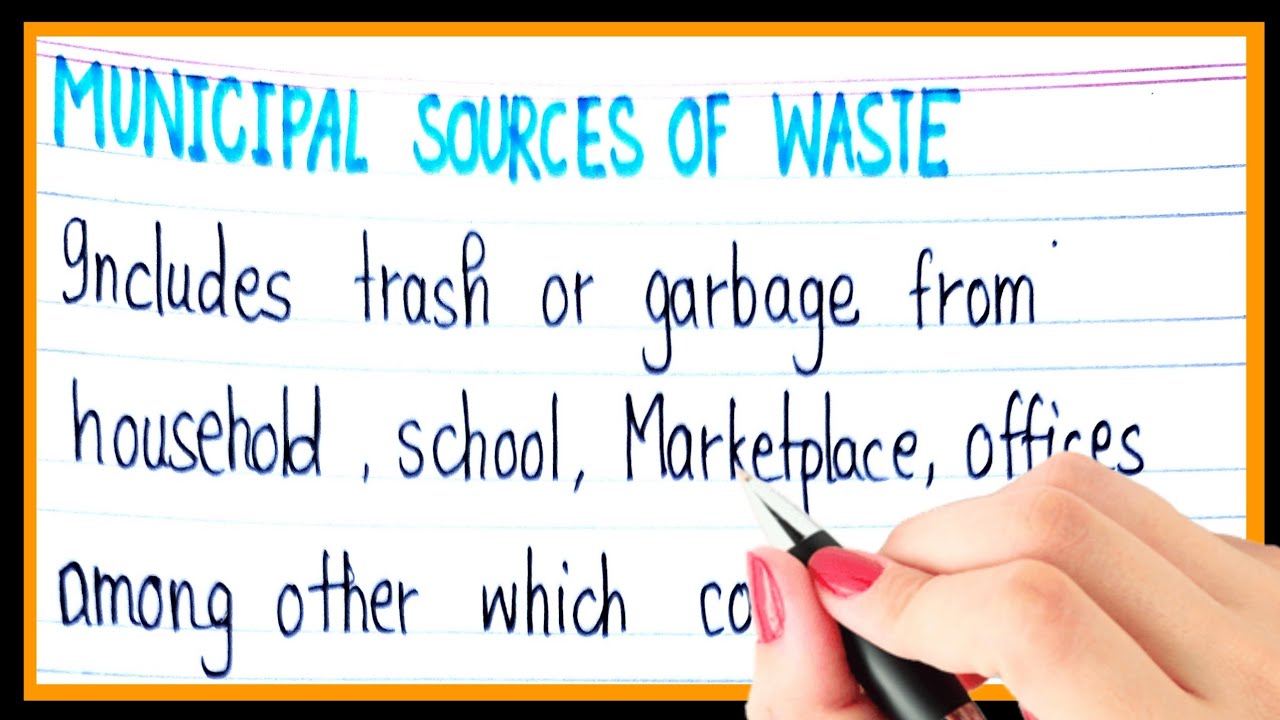 What are the municipal sources of waste | Municipal waste - YouTube