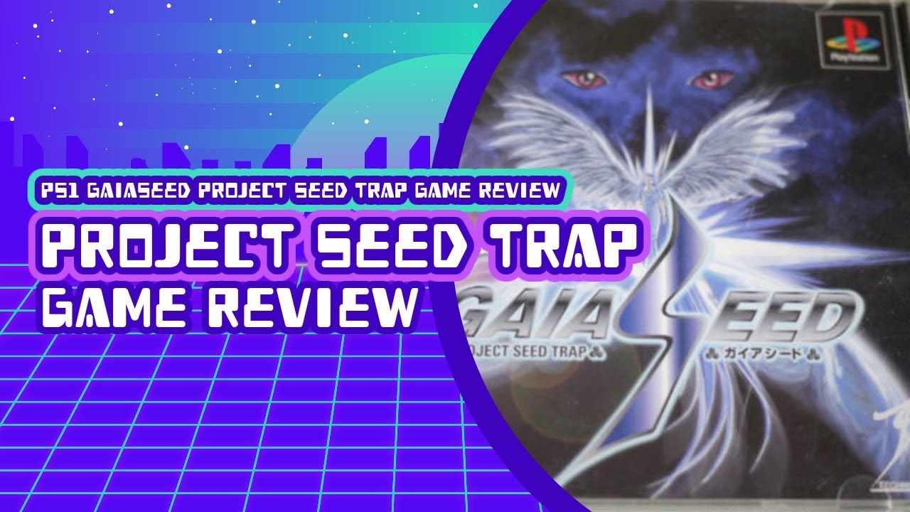PS1 GaiaSeed Project Seed Trap Game Review - YouTube
