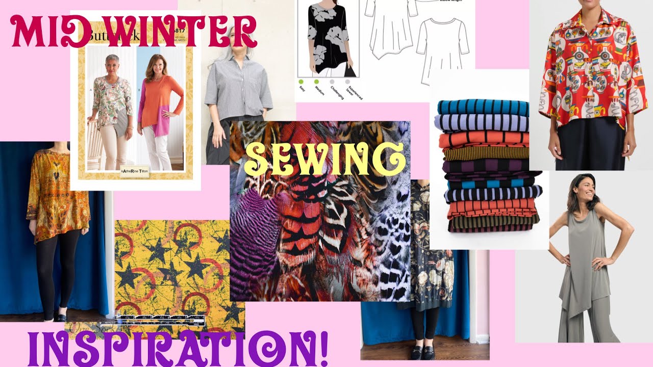 Mid winter sewing inspiration: styles, patterns, fabrics! - YouTube