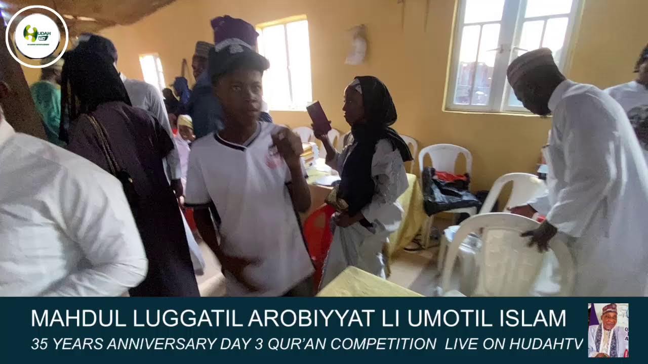 MAHDUL LUGGATIL AROBIYYAT LI UMOTIL ISLAM 35YEARS ANNIVERSARY 3rd DAY ...
