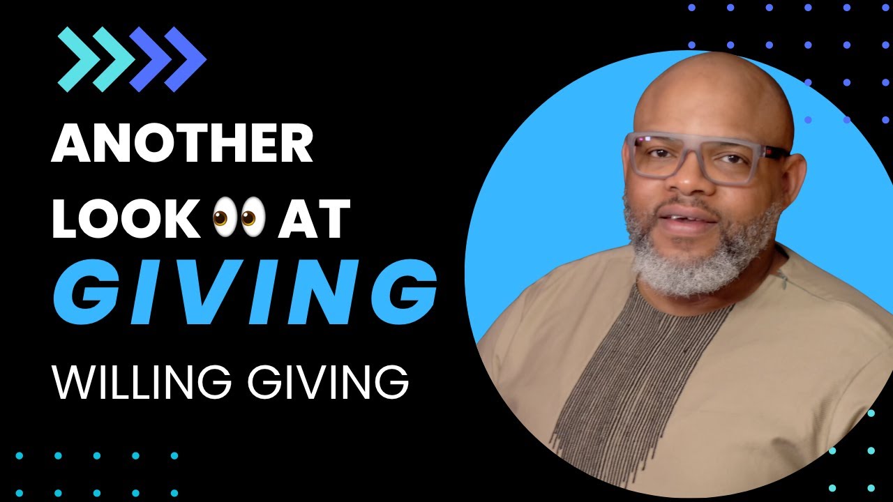 Another Look at Giving 12 WILLING GIVING - YouTube