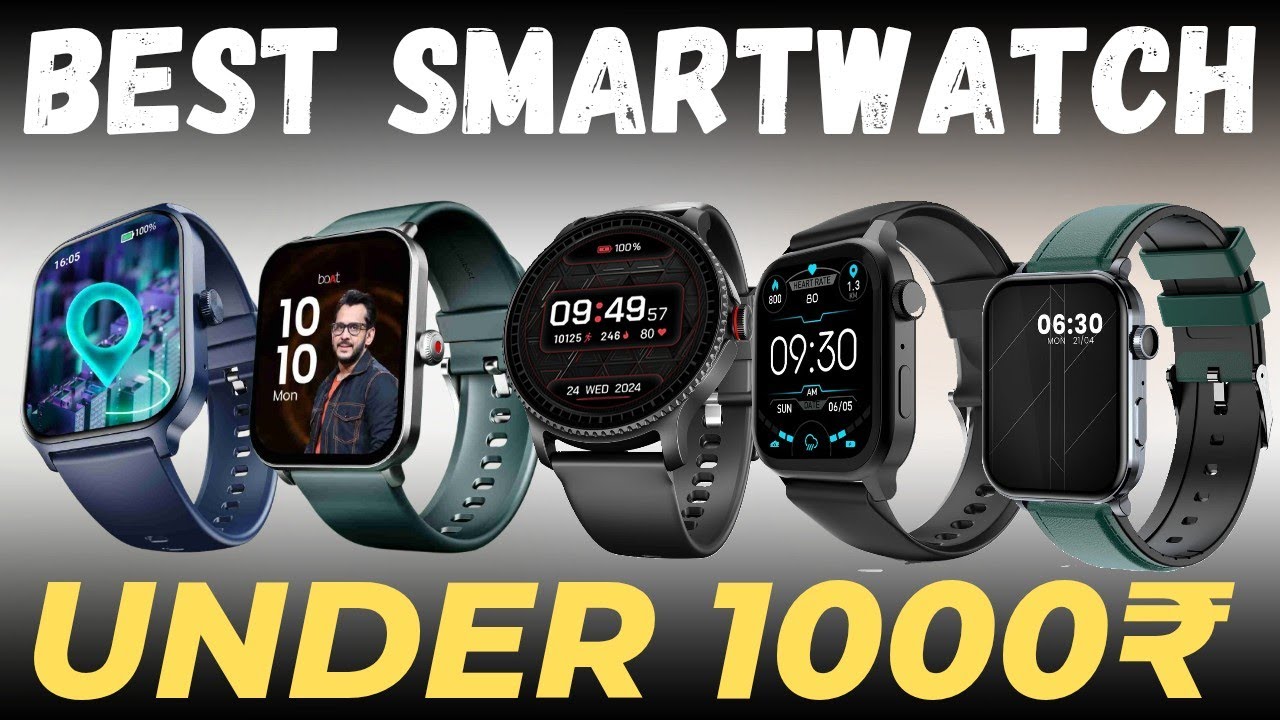[Top] 5 Smartwatch under 999₹ | Best smartwatch under 1000₹ | BBD Sale ...