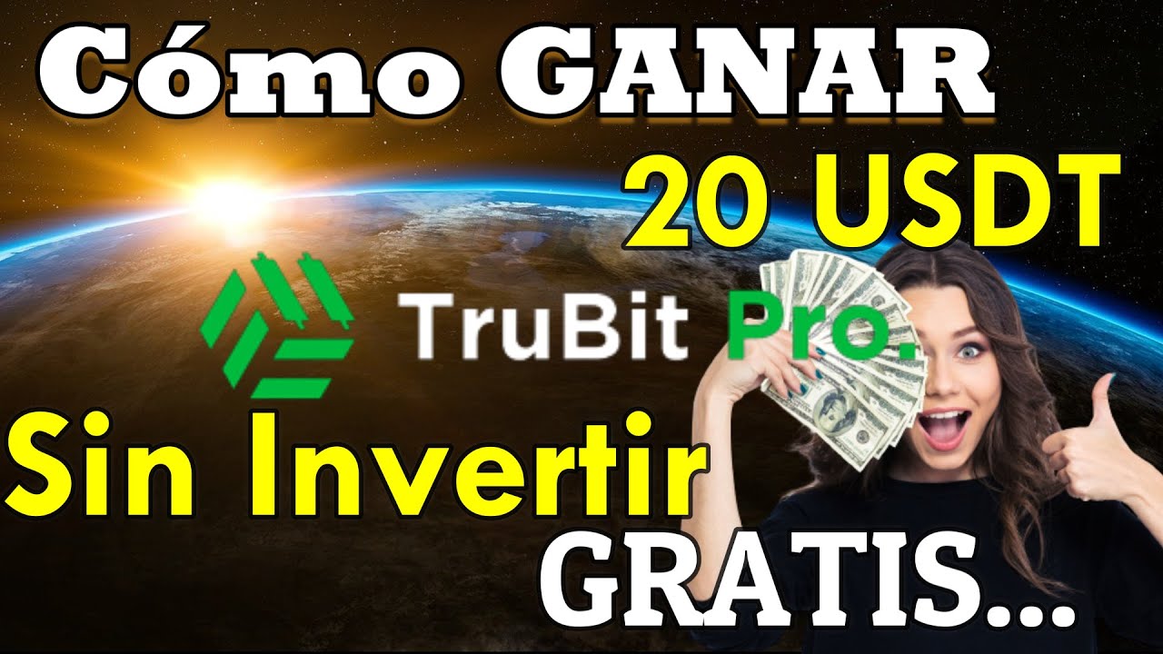 ALUCINANTE¡¡¡ TRUBIT PRO REGALA 20 USDT GRATIS A LAS 50 PRIMERAS PERSONAS. - YouTube