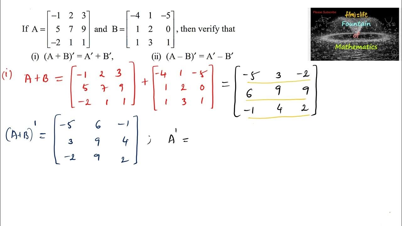 If A=[-1 2 3 5 7 9 -2 1 1] &B=[-4 1 -5 1 2 0 1 verify (A+B)'=A'+B' &(A-B)'=A'-B'|CBSE|NCERT ...