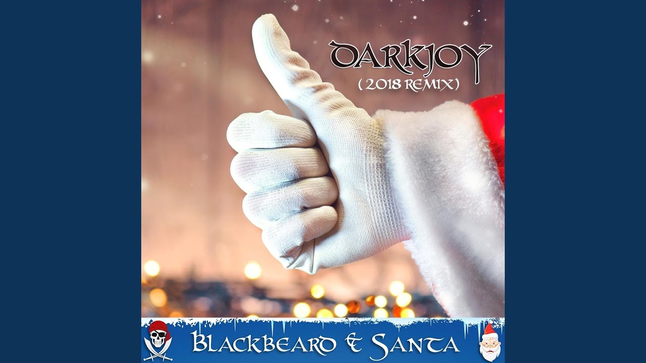 Blackbeard and Santa (Remix) - YouTube