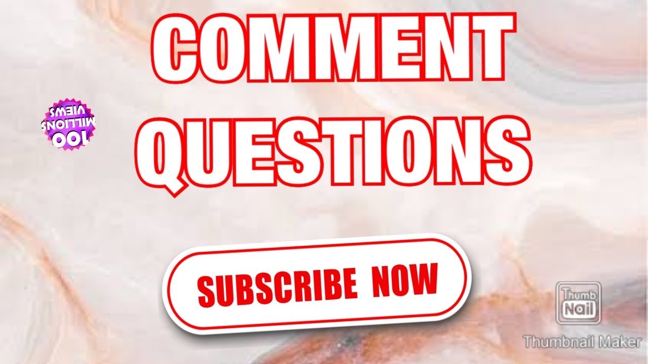 COMMENT QUESTIONS - YouTube