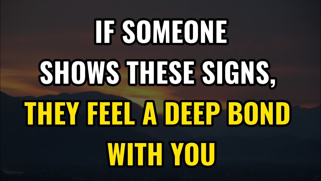 If Someone Shows These 6 Signs, They Feel a Deep Bond With You ...