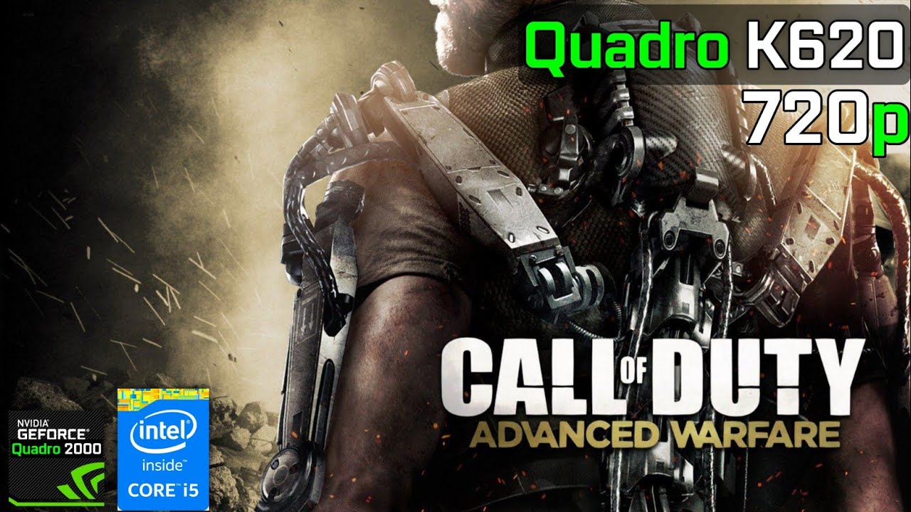 Call Of Duty Advance Warfare | NVIDIA Quadro K620 + I5 2500K | 720p ...