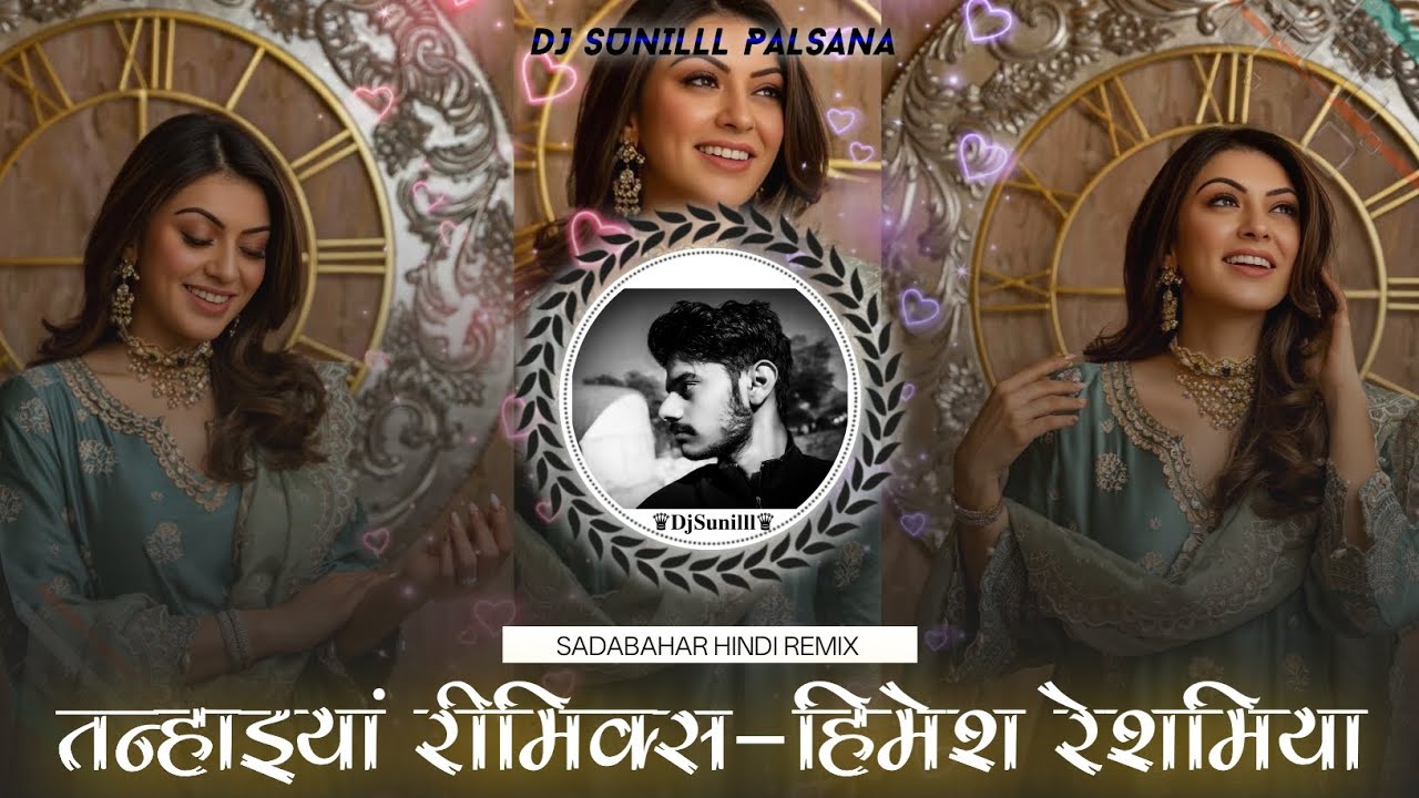 🔥 TANHAIYAN REMIX 💞 HIMESH R.HINDI HITS ️ AAP KA SUROOR REMIX 🎵 DJ ...