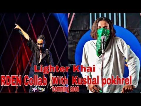 Lighter Khai _-_ RDEN × Kushal Pokhrel Comming Soon #RDEN#kushalpokhrel - YouTube Music