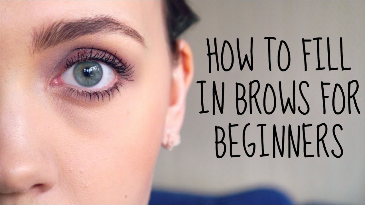 Eyebrow Tutorial - Makeup For Beginners - YouTube
