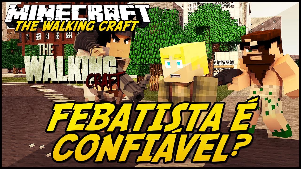 Minecraft: The Walking Craft - BATISTA CONFIÁVEL?! #3 - YouTube