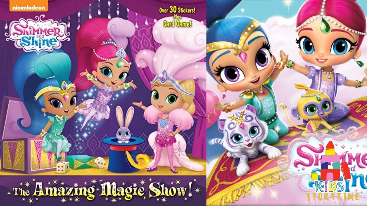 🧞‍♀️🧞 Kids Book Read Aloud: Nickelodeon Shimmer and Shine : The Amazing Magic Show! - YouTube