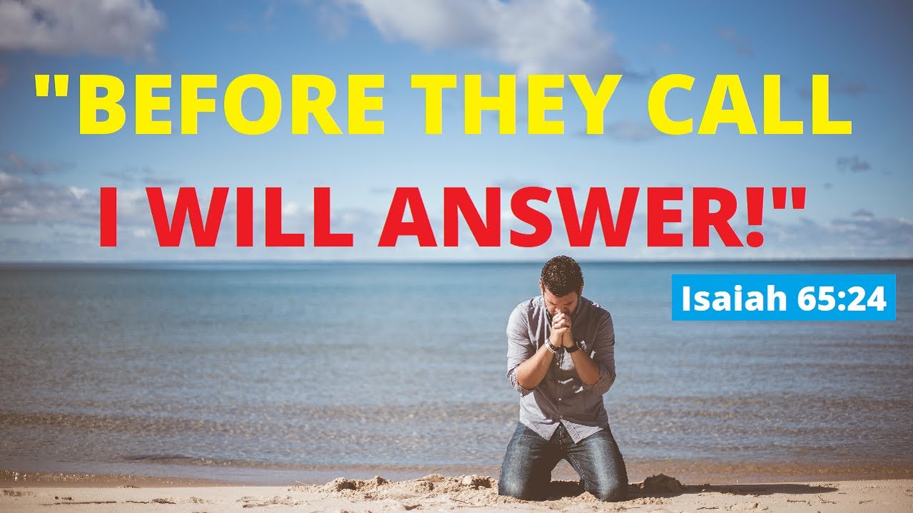 Isaiah 65:24 | Before They Call I Will Answer | Sermon on Prayer | M M ...