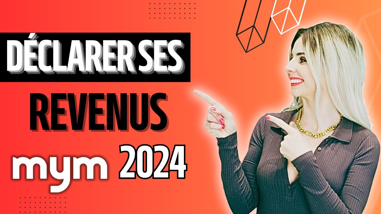 Comment déclarer ses revenus Mym et Onlyfans (2024) - YouTube