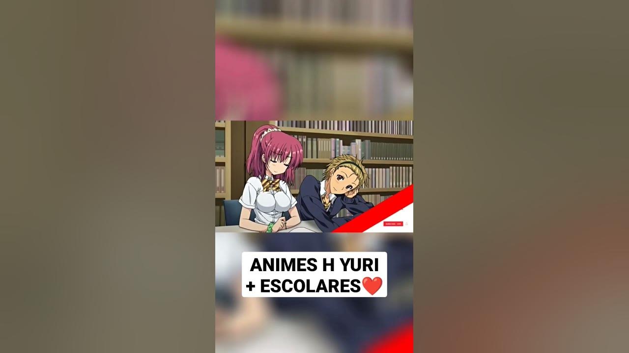 Animes H Con Yur1 Y Escolares Anime Animesh Topanimesh Eltioh Shorts Youtube