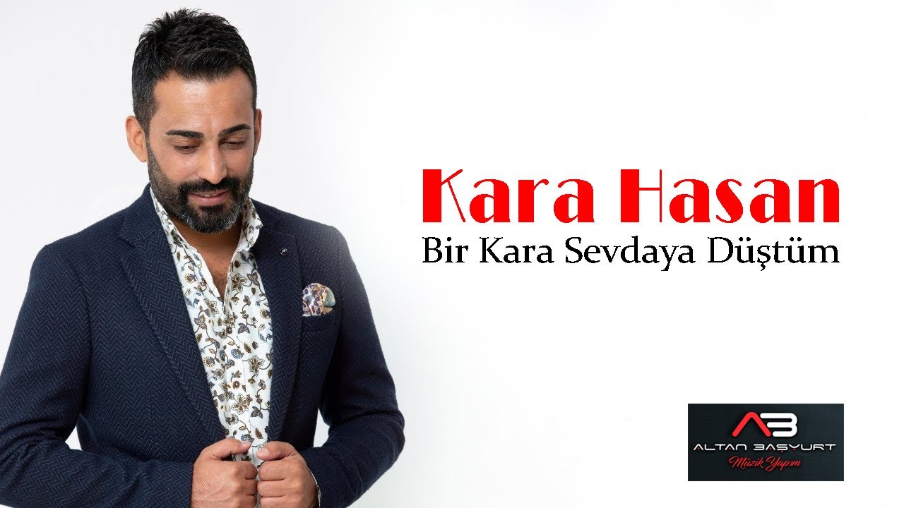 Kara Hasan | Bir Kara Sevdaya Düştüm [© 2021 Official Audio ] - YouTube