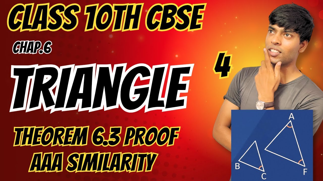 🔥Class 10 Maths Theorem 6.3 Proof | AAA Similarity Criterion Explained ...