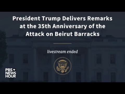 WATCH: Trump speaks at reception commemorating 35th anniversary of Beirut barracks bombing.