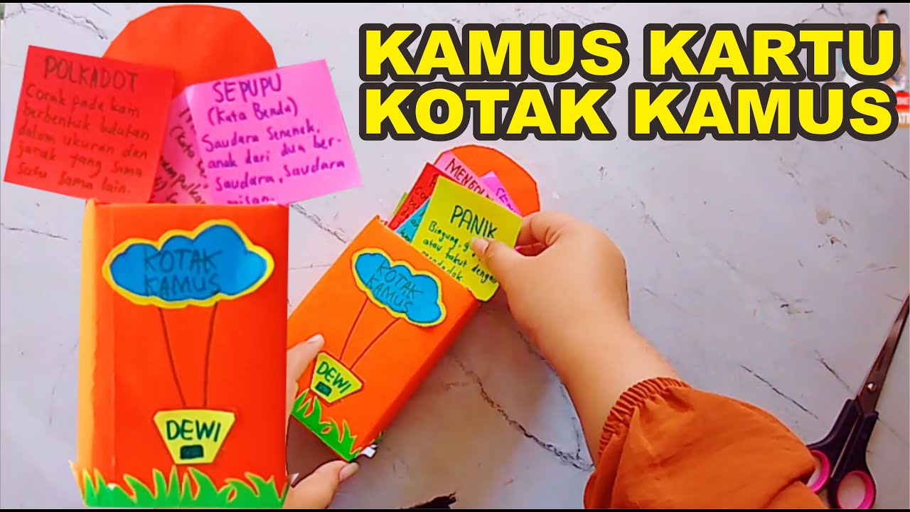 Cara Membuat Kamus Kartu dan Kotak Kamus | Bahasa Indonesia Kurikulum ...