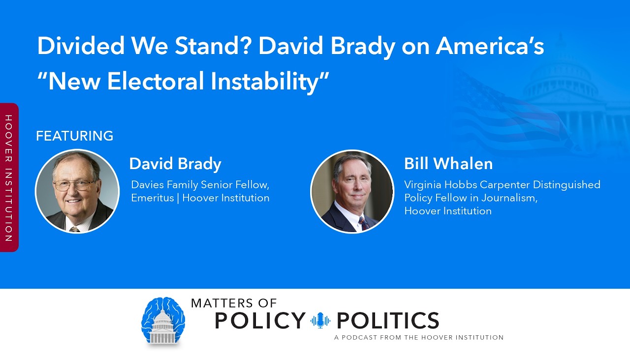 Divided We Stand? David Brady on America’s “New Electoral Instability ...