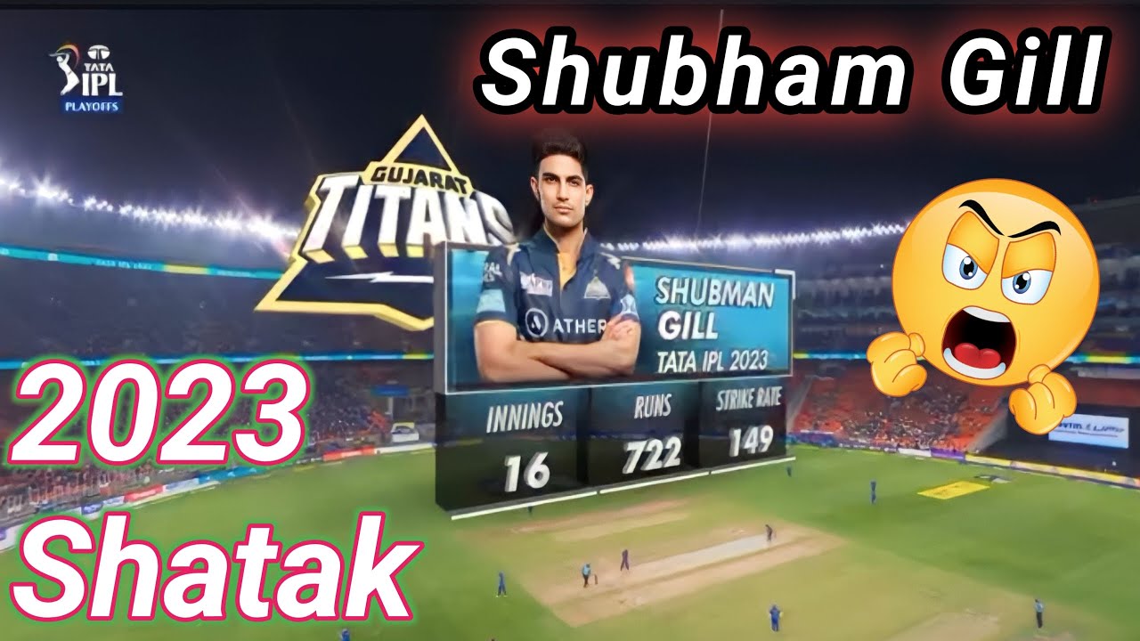 Shubham Gill | Tata IPL Match Shubham Gill Satak | IPL Match 2023 ...