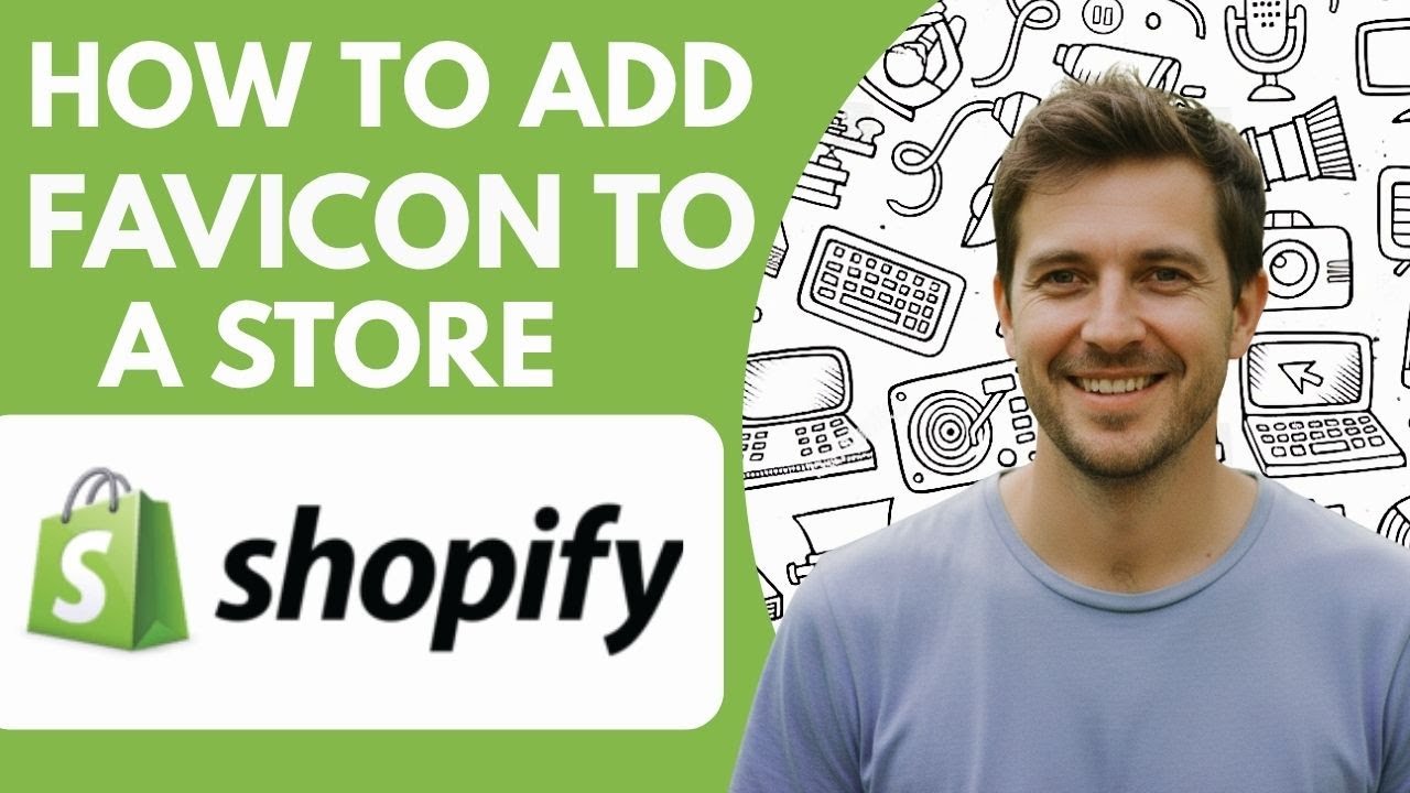 How to Add a Favicon to a Shopify Store Full 2026 Guide - YouTube