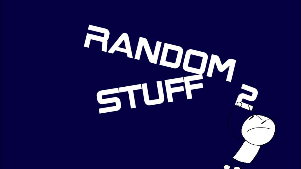 Random Stuff 2 - YouTube