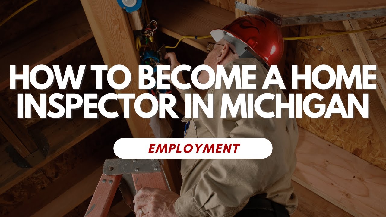 How To Become A Home Inspector In Michigan - YouTube