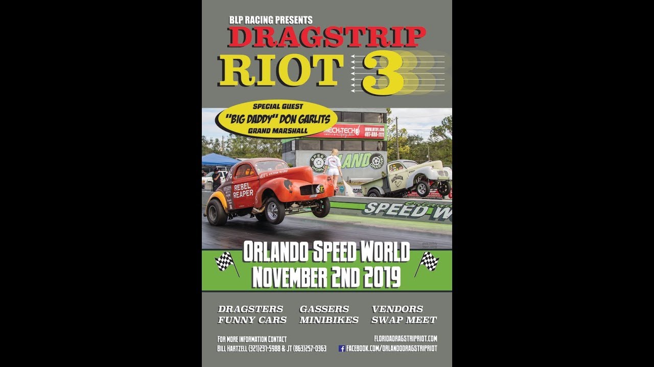 Drag Strip Riot 3 2019 Orlando Speedworld Florida - YouTube