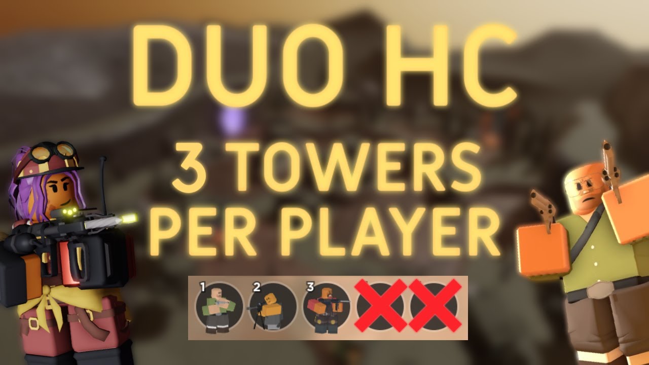 DUO HARDCORE 3 TOWERS ONLY (Per Player) | Tower Defense Simulator | TDS ...