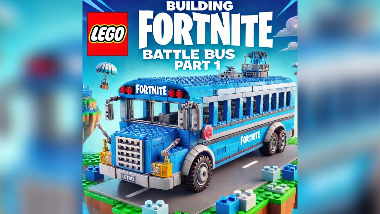 Building the Fortnite Battle Bus from LEGOs - Part 1: The Foundation ...