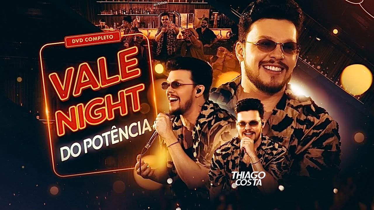 Thiago Costa - Vale Night do Potência (Promocional Completo) - YouTube