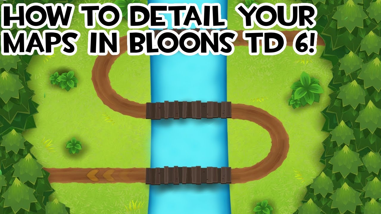 How to detail your maps in BTD6 - YouTube
