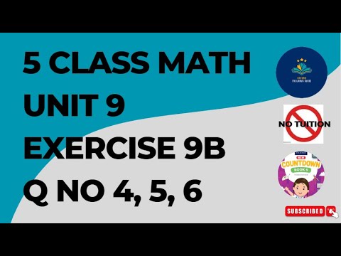 5 class math chapter 9 exercise 9b Q No 4, 5, 6 | Class 5 mathematics Unit 9 Exercise 9B - YouTube