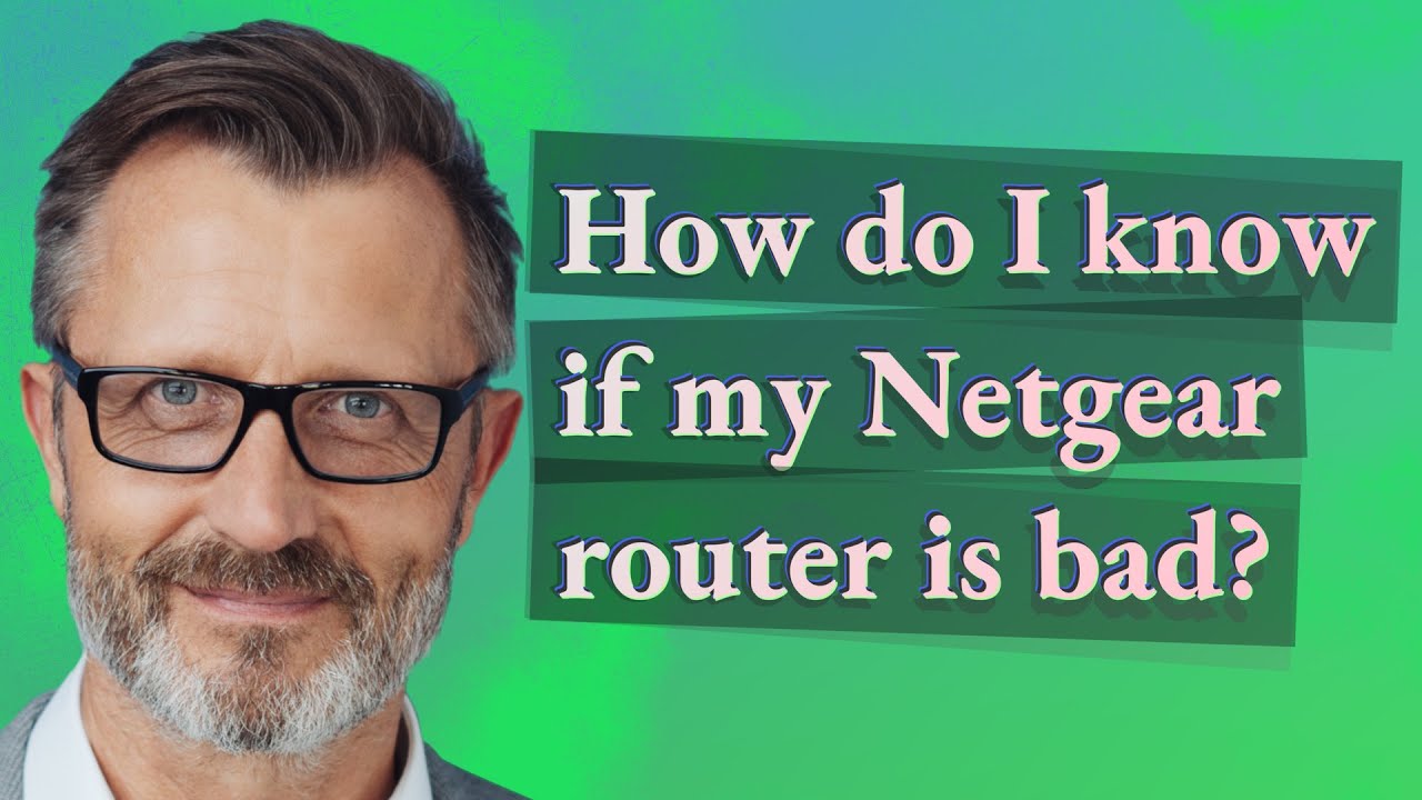 How do I know if my Netgear router is bad? - YouTube
