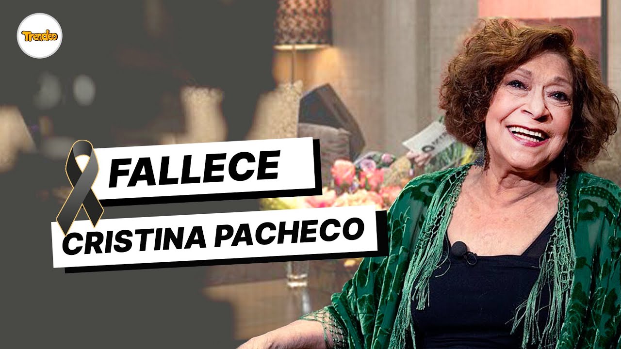 El último adiós de Cristina Pacheco y así se despidió de su programa ...