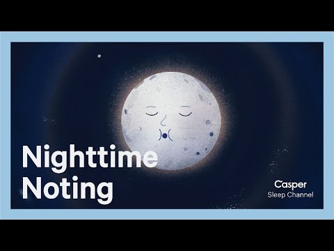 Nighttime Noting | Casper