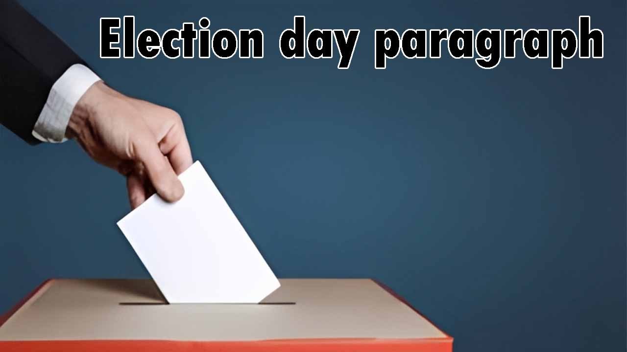 Election day paragraph - YouTube