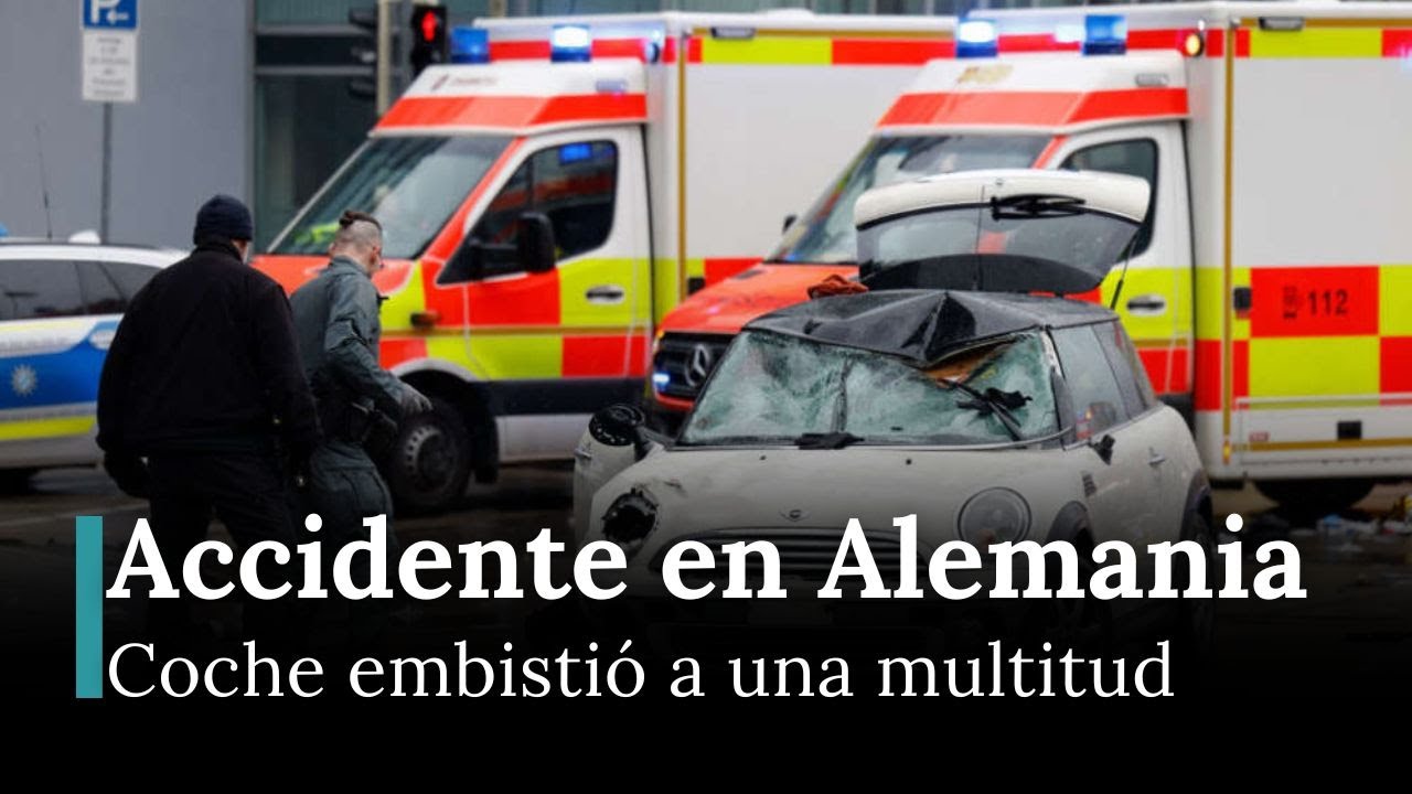 Impactante ataque con coche contra una multitud en Alemania: Lo que ...