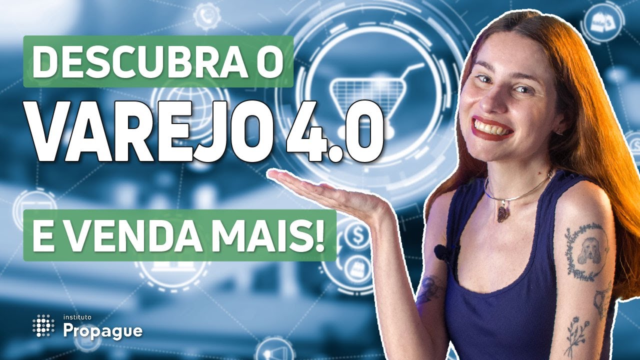 Varejo 4.0: entenda como funcionam as estratégias de venda na era digital - YouTube